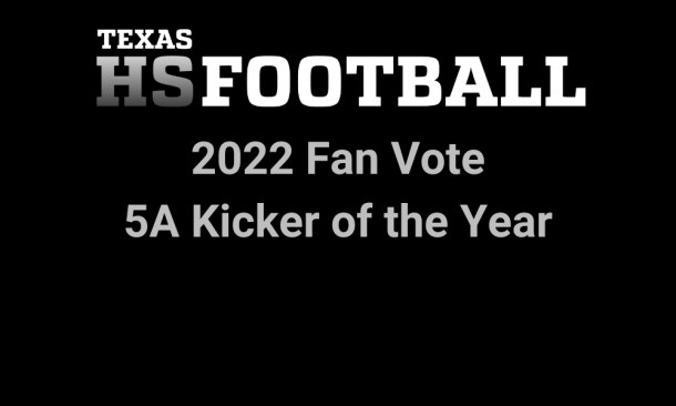 Texas HS Football Fan Vote 5A Kicker of the Year