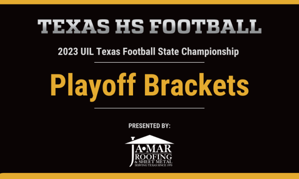 2023 UIL Texas Football Playoff Brackets | Texas HS Football