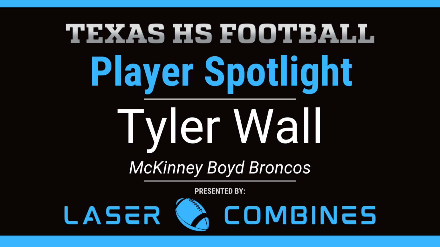 Player Spotlight: Tyler Wall, McKinney Boyd | Texas HS Football