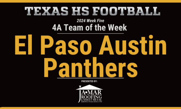 Week Five 4A Team of the Week: El Paso Austin Panthers